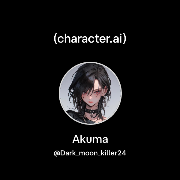 Chat with Akuma | character.ai | Personalized AI for every moment of ...