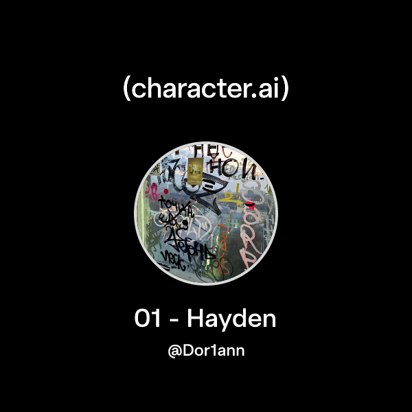 Chat with 01 - Hayden | character.ai | AI Chat, Reimagined–Your Words ...