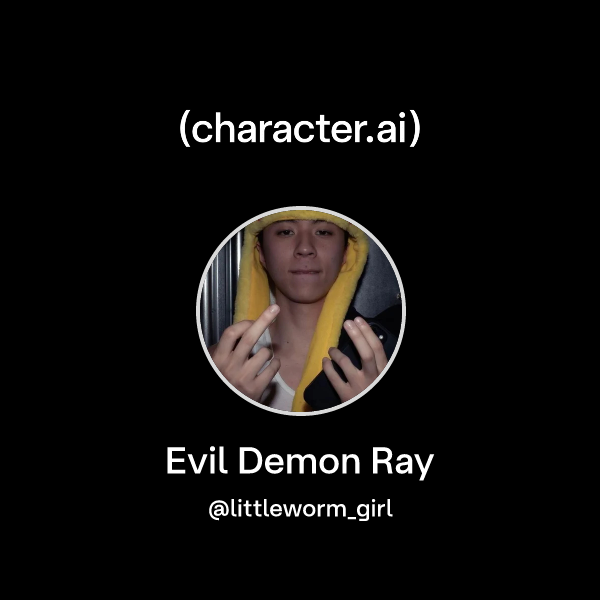 Chat with Evil Demon Ray | character.ai | AI Chat, Reimagined–Your ...