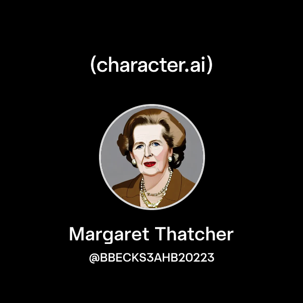Chat with Margaret Thatcher | character.ai | AI Chat, Reimagined–Your ...