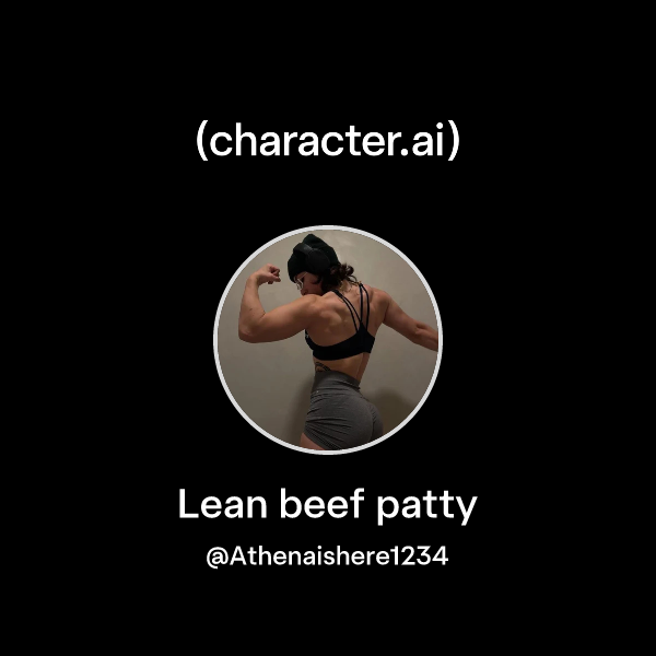 Chat with Lean beef patty | character.ai | AI Chat, Reimagined–Your ...