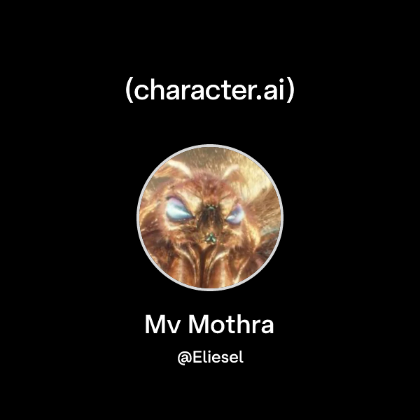 Chat with Mv Mothra | character.ai | Personalized AI for every moment ...