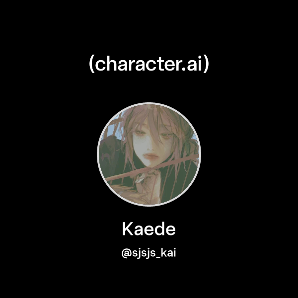 Chat with Kaede | character.ai | AI Chat, Reimagined–Your Words. Your World.