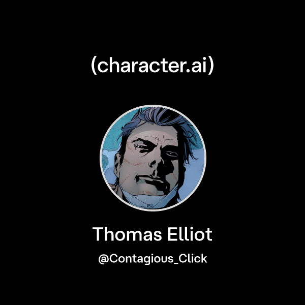 Chat with Thomas Elliot | character.ai | AI Chat, Reimagined–Your Words ...