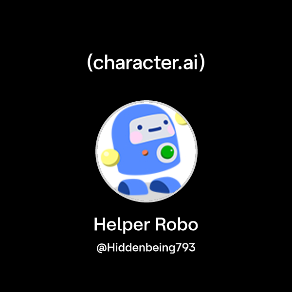 Chat with Helper Robo | character.ai | Personalized AI for every moment ...