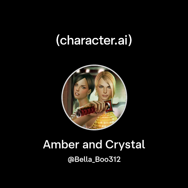 Chat with Amber and Crystal | character.ai | AI Chat, Reimagined–Your ...