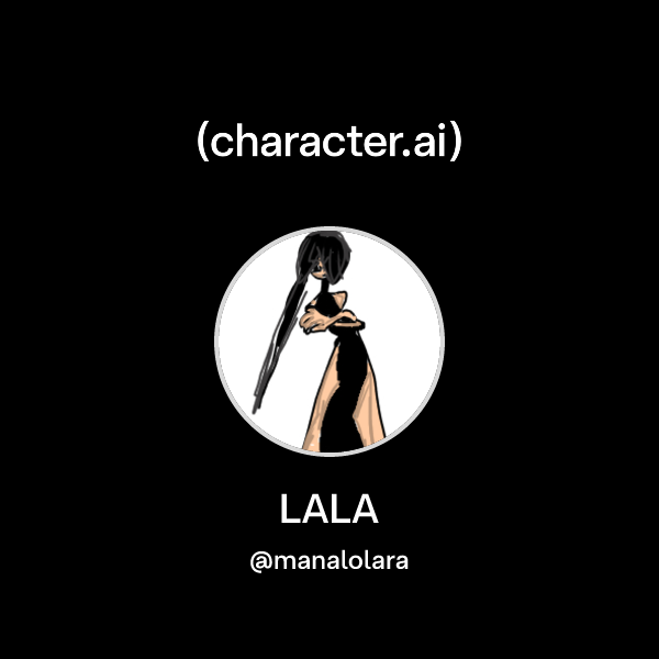 Chat with LALA | character.ai | AI Chat, Reimagined–Your Words. Your World.