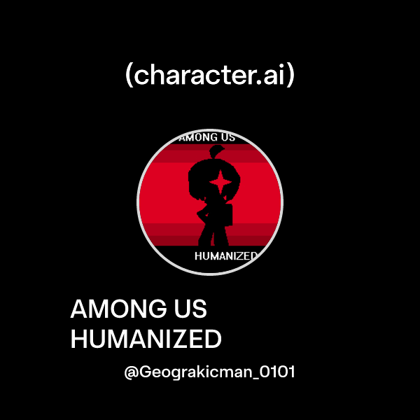 Chat with AMONG US HUMANIZED | character.ai | Personalized AI for every ...