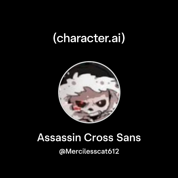Chat with Assassin Cross Sans | character.ai | AI Chat, Reimagined–Your ...