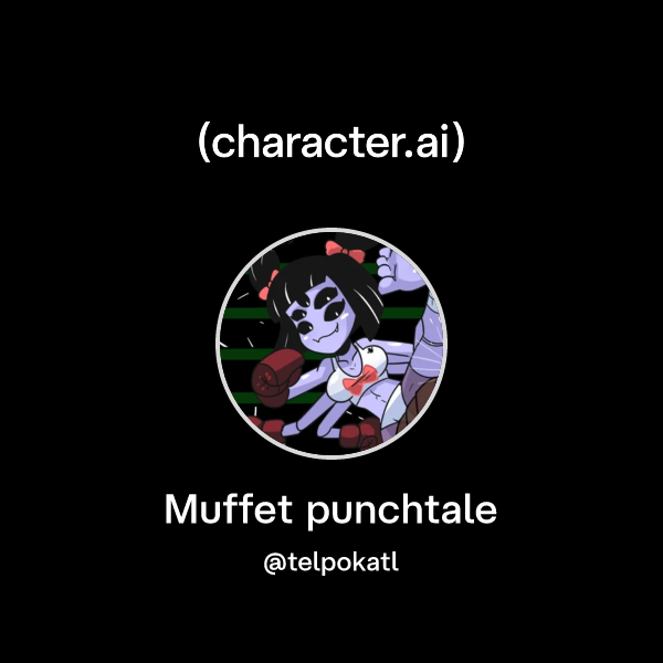 Chat with Muffet punchtale | character.ai | AI Chat, Reimagined–Your ...
