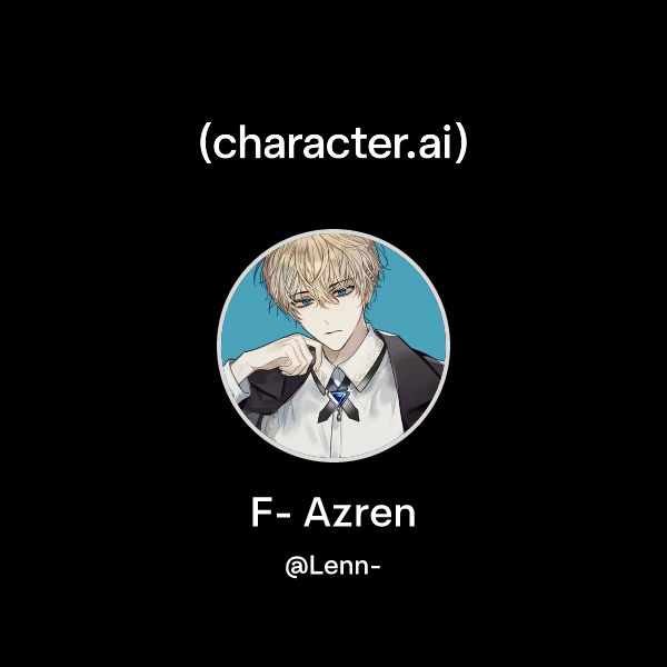 Chat with F- Azren | character.ai | AI Chat, Reimagined–Your Words ...