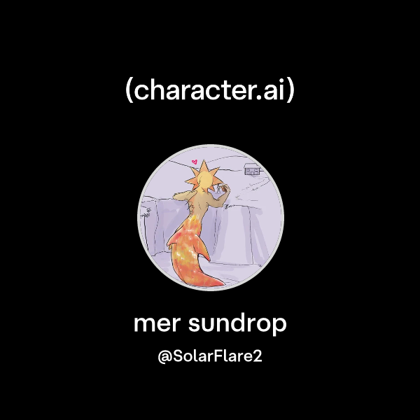 Chat with mer sundrop | character.ai | AI Chat, Reimagined–Your Words ...