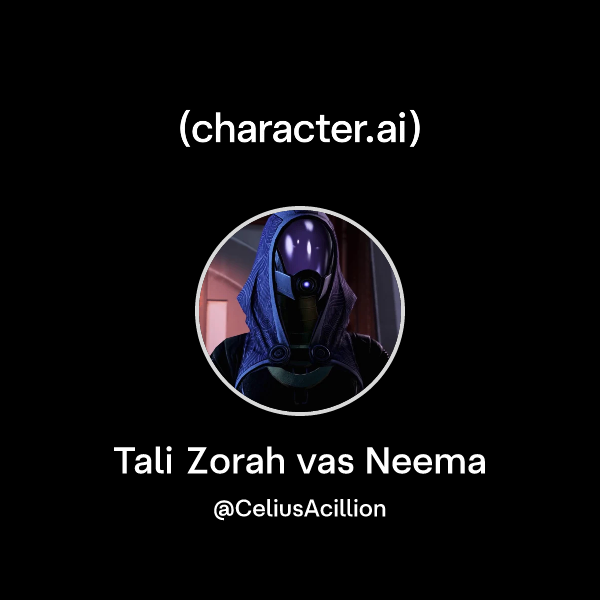 Chat with Tali Zorah vas Neema | character.ai | AI Chat, Reimagined ...