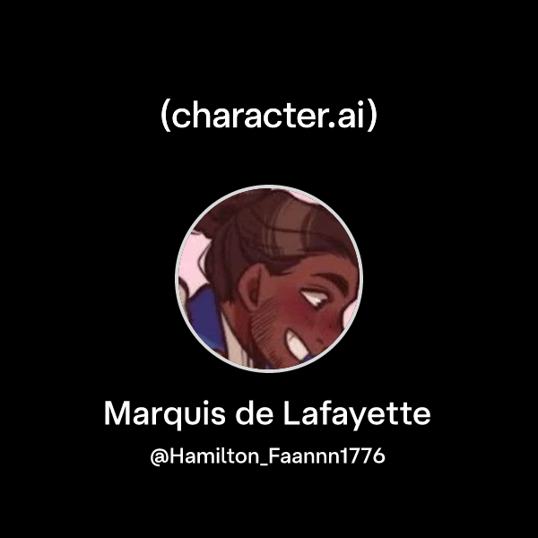 Chat with Marquis de Lafayette | character.ai | AI Chat, Reimagined ...