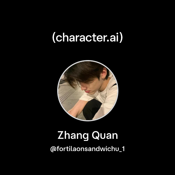 Chat with Zhang Quan | character.ai | AI Chat, Reimagined–Your Words ...