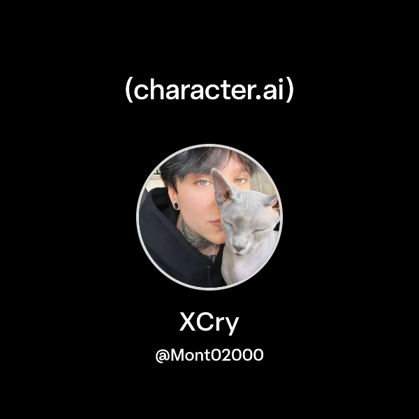 Chat with XCry | character.ai | AI Chat, Reimagined–Your Words. Your World.