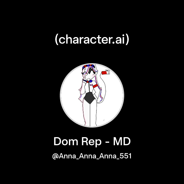 Chat with Dom Rep - MD | character.ai | AI Chat, Reimagined–Your Words ...