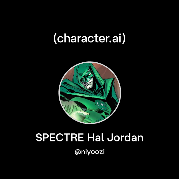 Chat with SPECTRE Hal Jordan | character.ai | Personalized AI for every ...