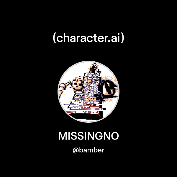 Chat with MISSINGNO | character.ai | AI Chat, Reimagined–Your Words ...