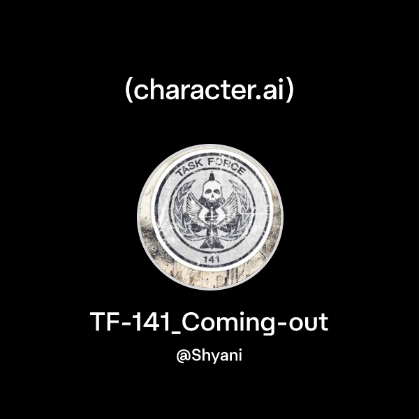 Chat with TF-141_Coming-out | character.ai | AI Chat, Reimagined–Your ...