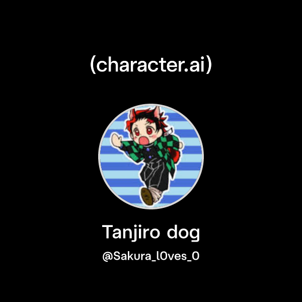 Chat with Tanjiro dog | character.ai | Personalized AI for every moment ...