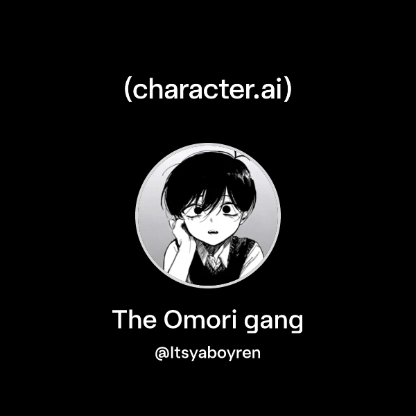 Chat with The Omori gang | character.ai | AI Chat, Reimagined–Your ...