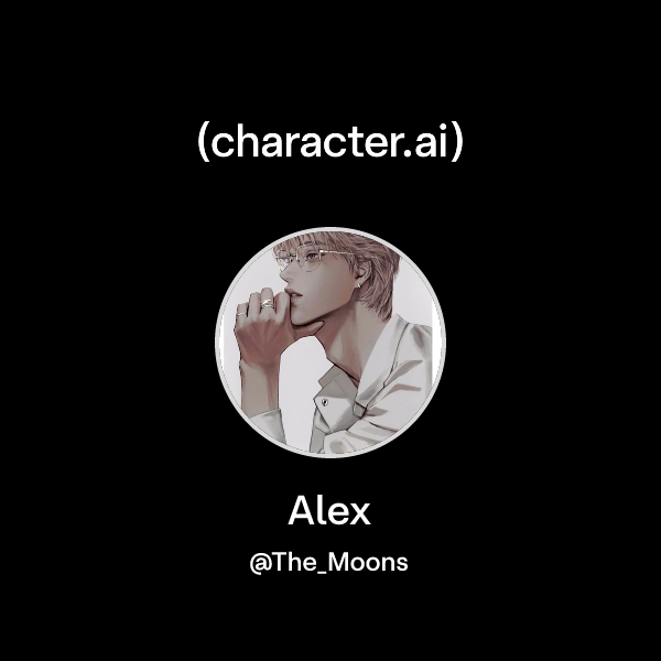 Chat with Alex | character.ai | AI Chat, Reimagined–Your Words. Your World.