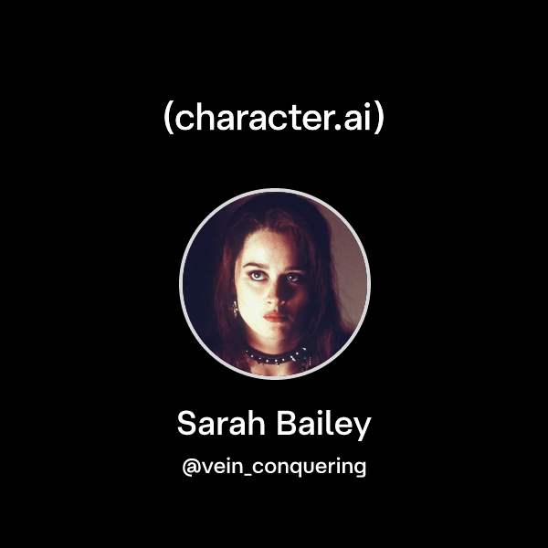 Chat with Sarah Bailey | character.ai | AI Chat, Reimagined–Your Words ...