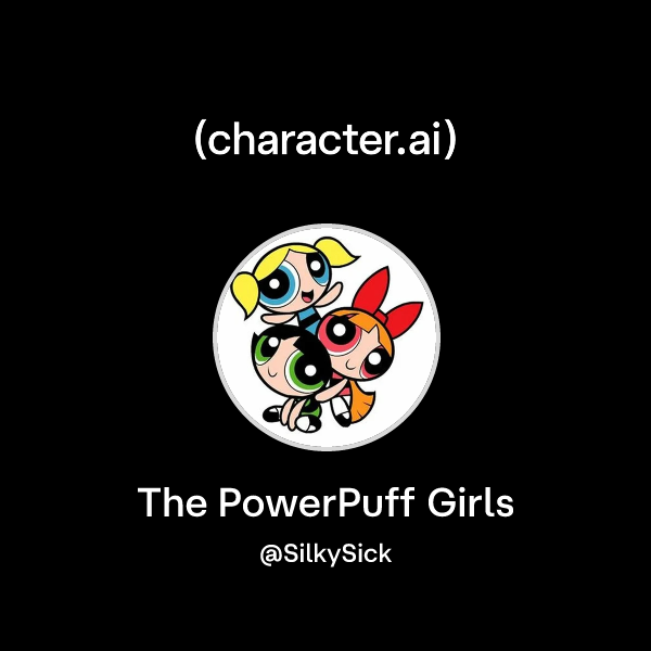 Chat with The PowerPuff Girls | character.ai | AI Chat, Reimagined–Your ...