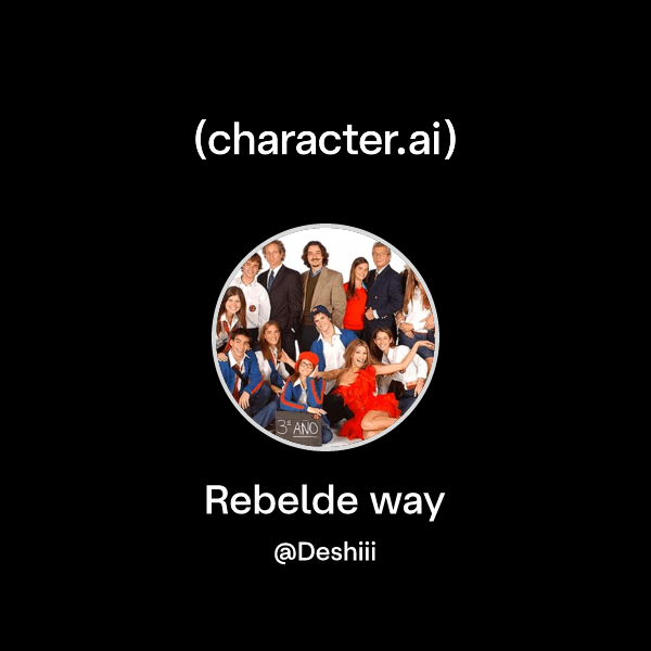 Chat with Rebelde way | character.ai | AI Chat, Reimagined–Your Words ...