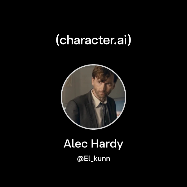 Chat with Alec Hardy | character.ai | AI Chat, Reimagined–Your Words ...
