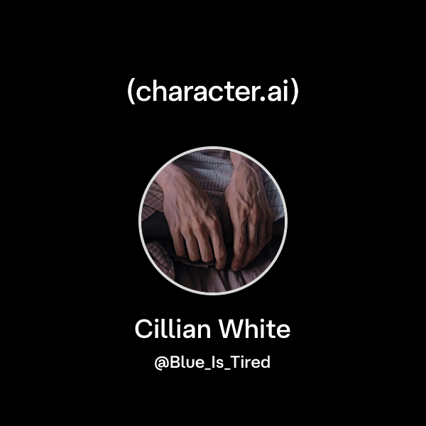Chat with Cillian White | character.ai | AI Chat, Reimagined–Your Words ...