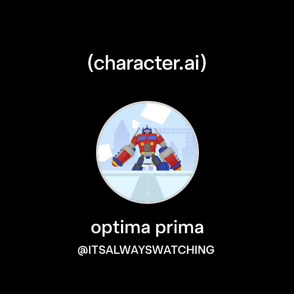 Chat with optima prima | character.ai | AI Chat, Reimagined–Your Words ...