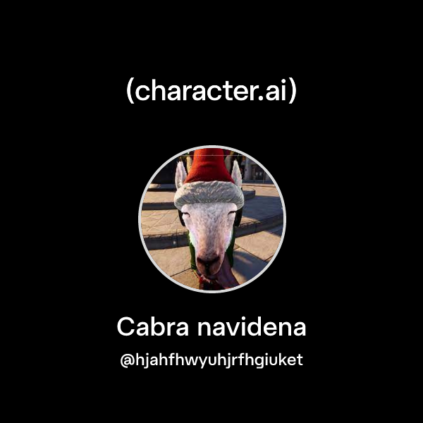 Chat with Cabra navidena | character.ai | AI Chat, Reimagined–Your ...