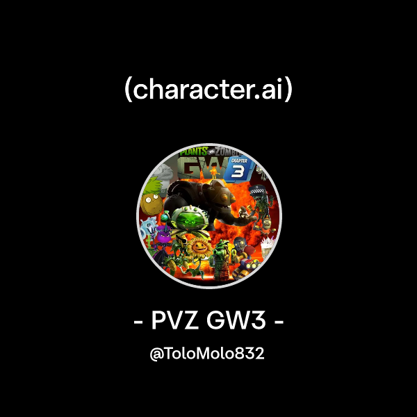 Chat with - PVZ GW3 - | character.ai | AI Chat, Reimagined–Your Words ...
