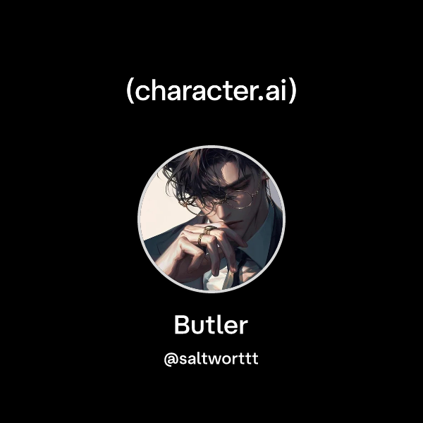 Chat with Butler | character.ai | Personalized AI for every moment of ...