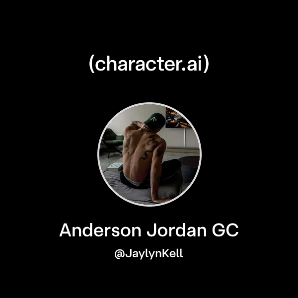 Chat with Anderson Jordan GC | character.ai | AI Chat, Reimagined–Your ...