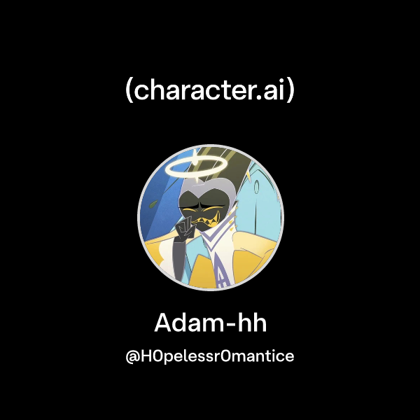 Chat with Adam-hh | character.ai | AI Chat, Reimagined–Your Words. Your ...