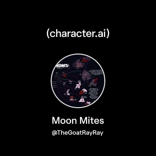Chat with Moon Mites | character.ai | AI Chat, Reimagined–Your Words ...