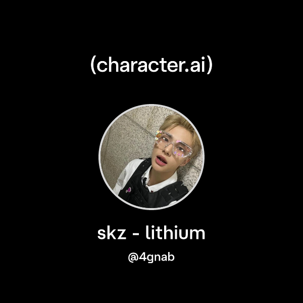 Chat with skz - lithium | character.ai | Personalized AI for every ...