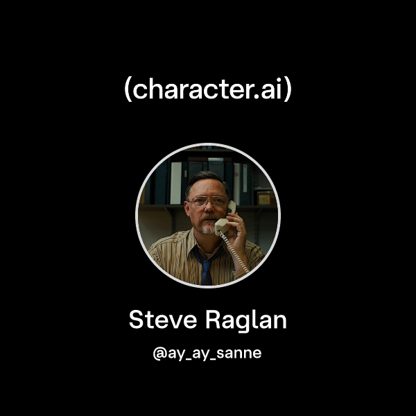 Chat with Steve Raglan | character.ai | Personalized AI for every ...