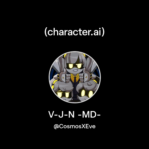 Chat with V-J-N -MD- | character.ai | AI Chat, Reimagined–Your Words ...