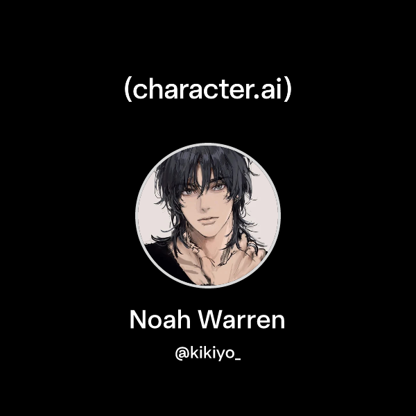 Chat with Noah Warren | character.ai | AI Chat, Reimagined–Your Words ...