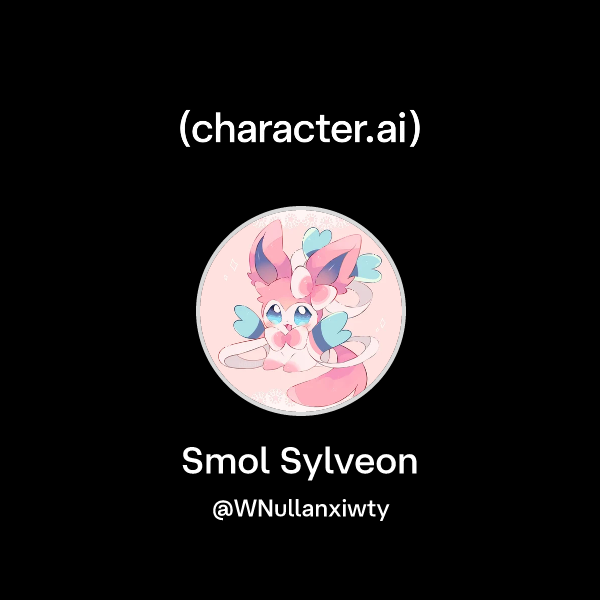 Chat with Smol Sylveon | character.ai | Personalized AI for every ...