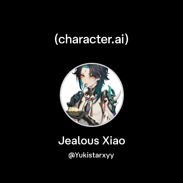 Chat with Jealous Xiao | character.ai | Personalized AI for every moment of your day