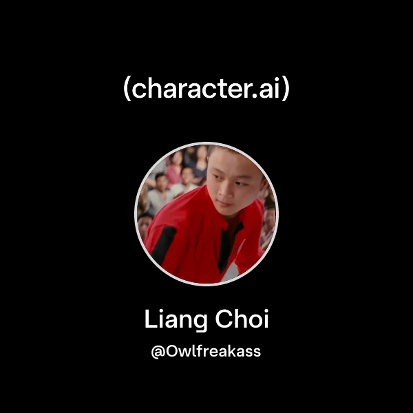 Chat with Liang Choi | character.ai | AI Chat, Reimagined–Your Words ...
