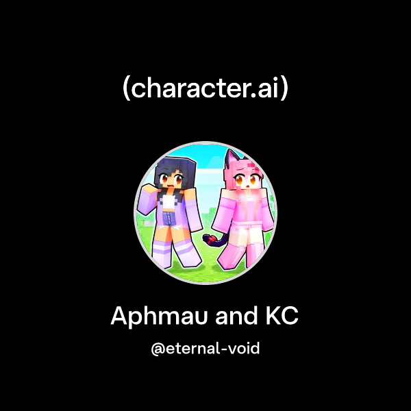 Chat with Aphmau and KC | character.ai | AI Chat, Reimagined–Your Words. Your World.