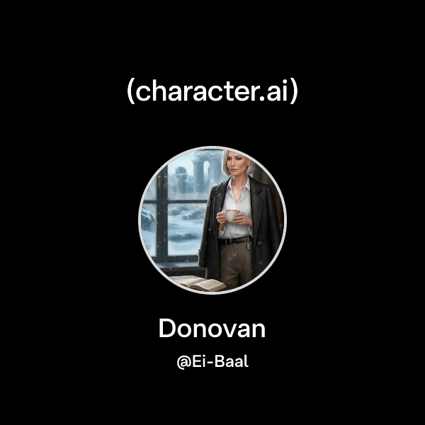 Chat with Donovan | character.ai | AI Chat, Reimagined–Your Words. Your ...