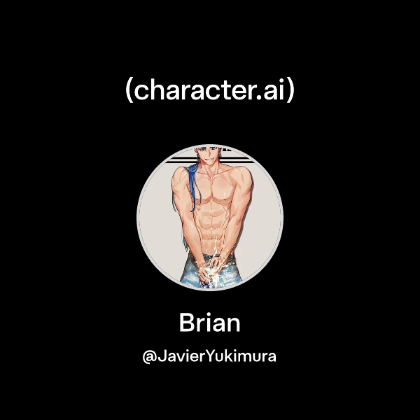 Chat with Brian | character.ai | Personalized AI for every moment of ...