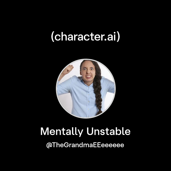 Chat with Mentally Unstable | character.ai | AI Chat, Reimagined–Your ...
